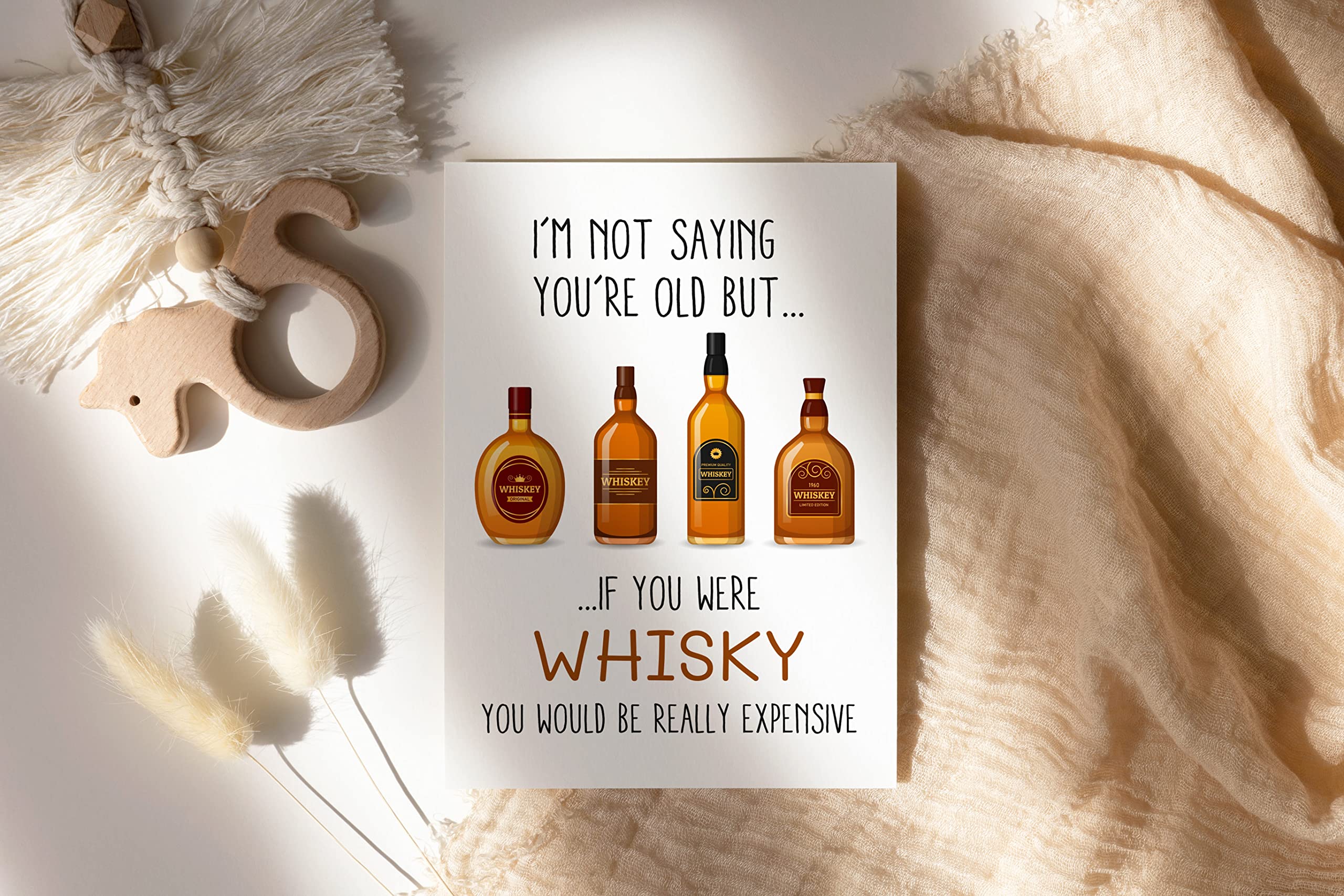 LissiArt97 I'm Not Saying You're Old - But If You Were Whiskey I'd Sniff You First Card - Funny Birthday Card - Silly Birthday Card For Her Or Him - Greeting Card