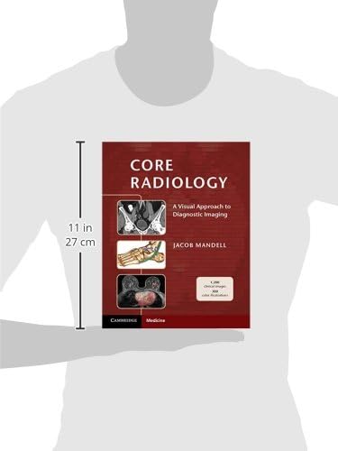 Core Radiology: A Visual Approach to Diagnostic Imaging