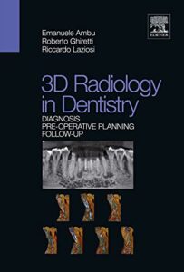 3d radiology in dentistry - diagnosis pre-operative planning follow-up