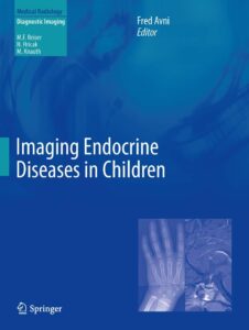 imaging endocrine diseases in children (medical radiology)