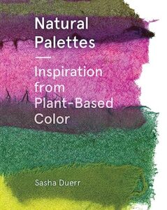 natural palettes: inspiration from plant-based color