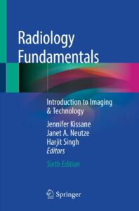 radiology fundamentals: introduction to imaging & technology