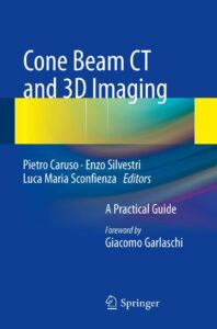 cone beam ct and 3d imaging: a practical guide