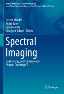 spectral imaging: dual-energy, multi-energy and photon-counting ct (medical radiology)