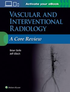 vascular and interventional radiology: a core review