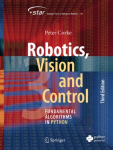 robotics, vision and control: fundamental algorithms in python (springer tracts in advanced robotics, 146)