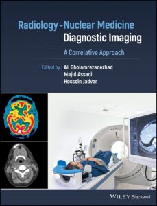 radiology-nuclear medicine diagnostic imaging: a correlative approach