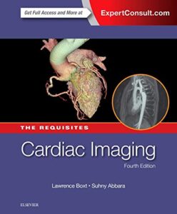 cardiac imaging: the requisites (requisites in radiology)