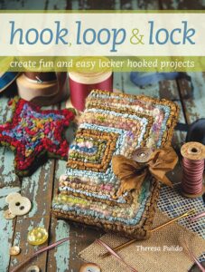 hook, loop 'n' lock: create fun and easy locker hooked projects