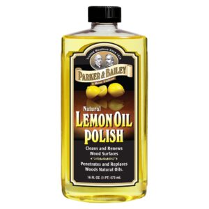 parker & bailey lemon oil polish - natural lemon scented wood cleaner & furniture polish, cleans, renews, restores & rejuvenates wood surfaces, 16oz