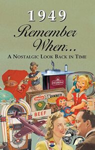 1949 remember when celebration kardlet: birthdays, anniversaries, reunions, homecomings, client & corporate gifts