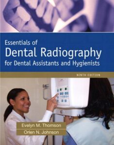 essentials of dental radiography for dental assistants and hygienists (2-downloads)