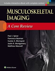 musculoskeletal imaging: a core review