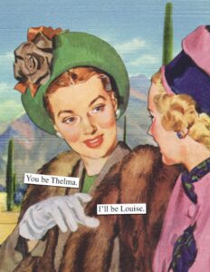 anne taintor birthday cards funny vintage retro greeting card for her, 4.25" x 5.5", you be thelma. i'll be louise.