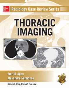 radiology case review series: thoracic imaging