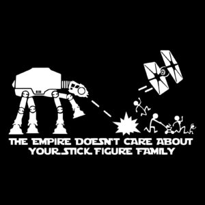 the empire doesn't care about your stick figure family decal vinyl sticker auto car truck wall laptop | white | 12" x 6.5"