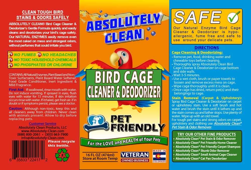 Absolutely Clean Amazing Bird Cage Cleaner and Deodorizer - Just Spray/Wipe - Safely & Easily Removes Bird Messes Quickly and Easily - Made in The US 16oz Spray (Pack of 1)