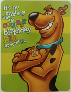 scooby-doo happy birthday greeting card"it's no mystery who the coolest birthday kid around is"