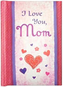 blue mountain arts little keepsake book "i love you, mom" 4 x 3 in. sentimental pocket-sized gift book perfect for mother's day, christmas, birthday, or as a "just because" present for her