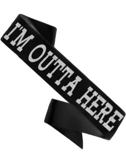 going away, graduation, retirement sash - premium grade satin i’m outta here! satin sash in black - divorce party supplies & decorations sash(outta here) blk