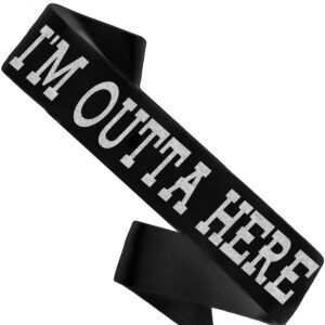 Going Away, Graduation, Retirement Sash - Premium GRADE SATIN I’m Outta Here! Satin Sash in Black - Divorce Party Supplies & Decorations Sash(Outta Here) Blk