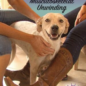 Holistic Horseworks Canine Musculoskeletal Unwinding Home Study Course - Watch Instantly, with Copy Canine Musculoskeletal Unwinding Workbook - for Dog and Pets Lovers