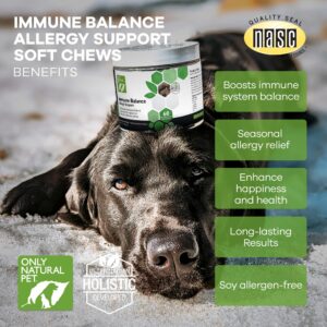 Only Natural Pet Immune Balance - Immunity Booster for Itchy Skin Licking & Scratching w/Phytosterols for Seasonal or Food Allergies Vitamin Supplement for Healthy Dogs & Cats - 60 Soft Chews