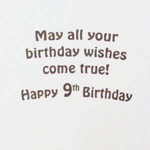 9 Years Old! -"May All Your Birthday Wishes Come True!" - Happy 9th Birthday Greeting Card (Nine/Ninth)