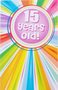 15 years old! - happy 15th birthday greeting card -"have a blast" (15 fifteen/fifteenth)