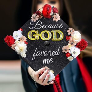 GRADWYSE Once Upon A Time Handmade Graduation Cap Topper Graduation Gifts Graduation Cap Decorations, Because God Favored Me Black