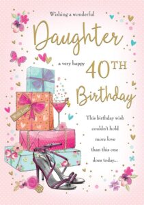 piccadilly greetings traditional milestone age birthday card age 40 daughter - 10 x 7 inches -