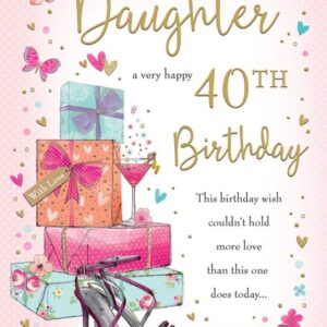 Piccadilly Greetings Traditional Milestone Age Birthday Card Age 40 Daughter - 10 x 7 inches -