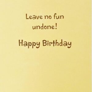 You're 9 Today! Wherever You Go, Whatever You Do. Leave No Fun Undone! Happy 9th Birthday Greeting Card - Nine Years Old, Ninth