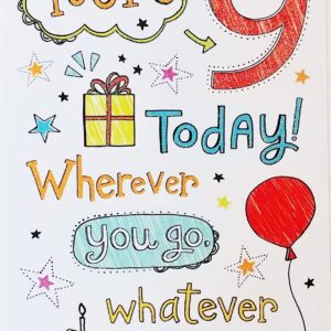 You're 9 Today! Wherever You Go, Whatever You Do. Leave No Fun Undone! Happy 9th Birthday Greeting Card - Nine Years Old, Ninth