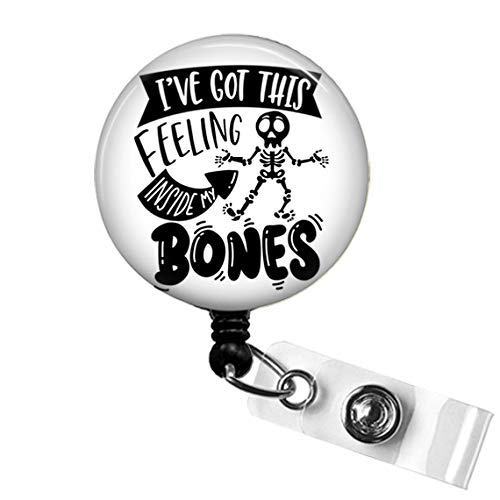 ORTHOPEDIC X-Ray Retractable ID Name Badge Holder, I've Got This Feeling Inside My Bones Radiology Imaging X-Ray Tech Badge Reel Gift, Radiology Imaging Nurse Week Badge Clip