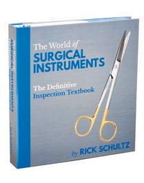 the world of surgical instruments - the definitive inspection textbook