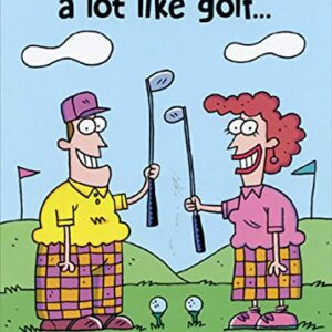 Birthdays are Like Golf - Oatmeal Studios Funny/Humorous Birthday Card