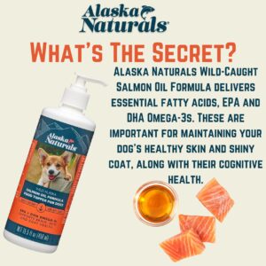 Alaska Naturals Wild Alaskan Salmon Fish Oil for Dogs Skin and Coat – EPA + DHA Omega 3 Oil - Fatty Acids Dog Supplements - Fur Coat and Brain Health - Natural Liquid Food Topper – 15.5 oz. Pump