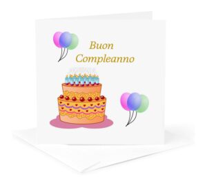 3drose greeting card - image of happy birthday in italian with cake and balloons - lens art by florene - special occasion in italian