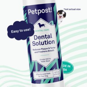 Petpost | Dental Solution for Dogs - Water Additive That Eliminates Bad Breath - Dirt, Gunk, and Tooth Buildup Gone - Natural Tooth Cleaning Solution 16 oz.