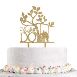 we still do cake topper, gold glitter engagement,bridal shower, vow renewal,mr&mrs,wedding cheers party decoration supplies(acyrlic)