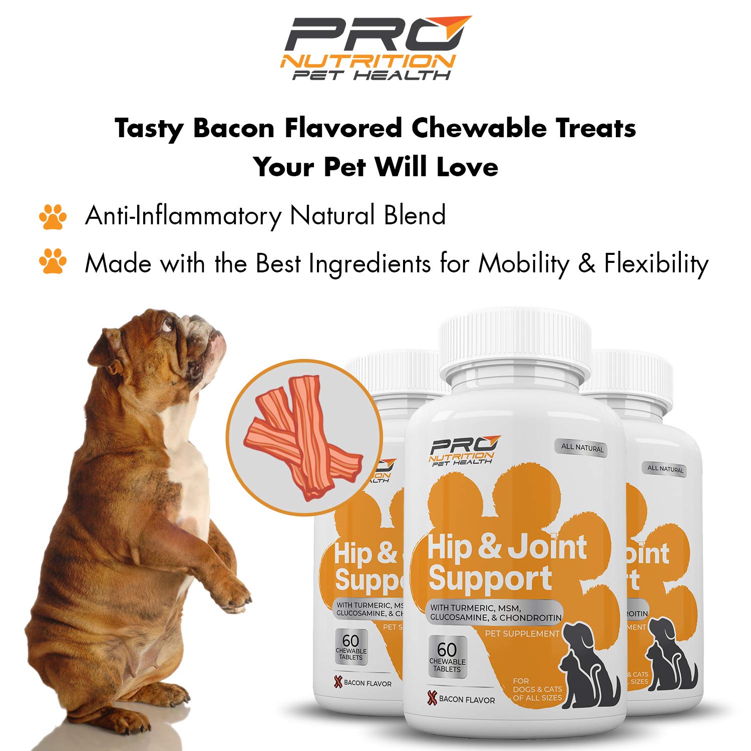 Hip & Joint Supplement- Improves Mobility, Joint Flexibility, & Arthritis Pain Relief. Powerful Ingredients Turmeric, Chondroitin, Glucosamine & MSM. Soft Chewable Bacon Flavor Tablet for Dogs & Cats.