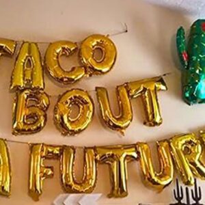 JeVenis Taco Bout a Future Balloons Taco Bout a Future Banner Mexican Graduation Party Decoration Fiesta Bachelorette Decor Mexican Bachelorette Decor