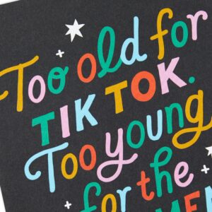 Hallmark Shoebox Funny Birthday Card (Too Old for TikTok)