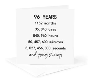 3drose greeting card - 96 years in months days hours minutes and going strong 96th birthday - anniversaries