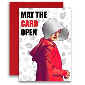 ChronicallyFunny The Handmaid's Tale Inspired Parody Birthday Card May the Card Open Folded Card 5x7 inches w/Envelope