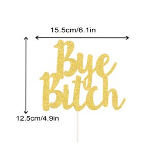 Bye Bitch Cake Topper for Bridal Shower Bachelorette Engagement Hen Party Decorations Bye Felicia Sign