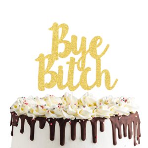 bye bitch cake topper for bridal shower bachelorette engagement hen party decorations bye felicia sign