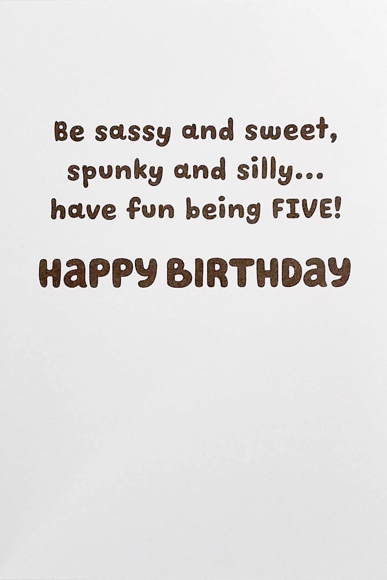 Greeting Card Happy 5th Birthday for Her with White Cat - Be Sassy and Sweet, Spunky and Silly - Have Fun Being Five