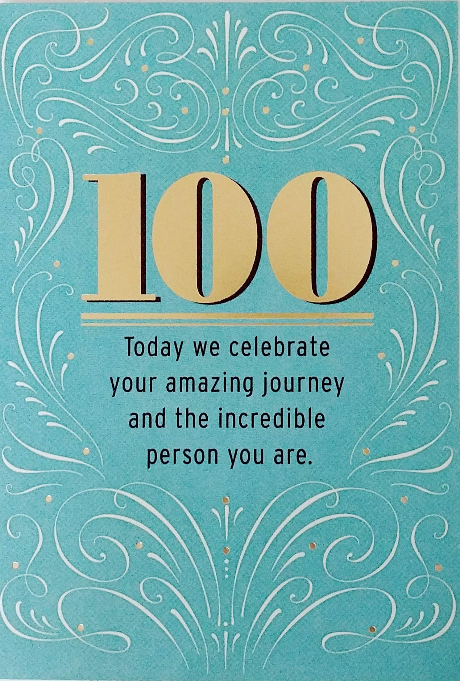 Greeting Card Today We Celebrate Your Amazing Journey and The Incredible Person You Are - Happy 100th Birthday 100 Years Old Milestone